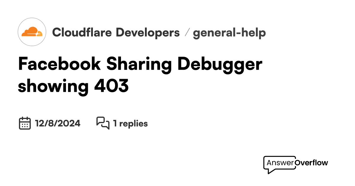 Facebook Sharing Debugger showing 403 - Cloudflare Developers