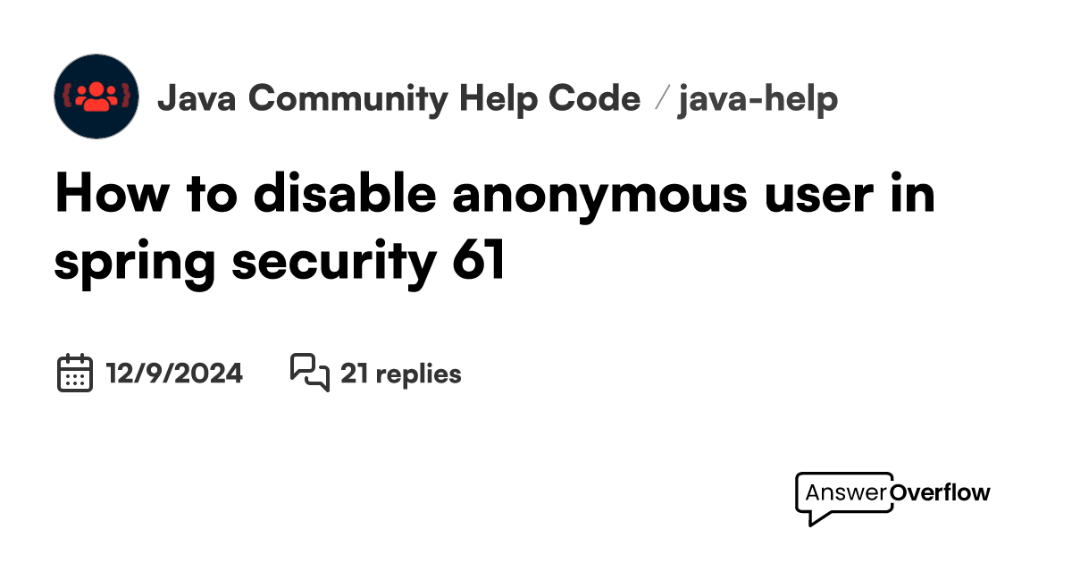How To Disable Anonymous User In Spring Security 61 Java Community Help Code Learn