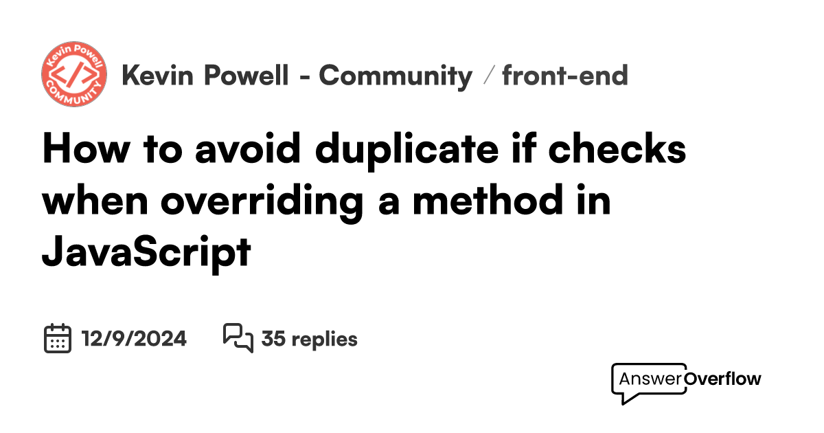 How to avoid duplicate if checks when overriding a method in JavaScript ...