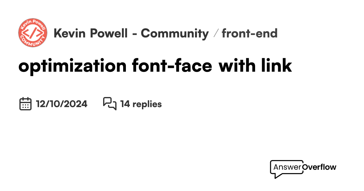optimization | @font-face with - Kevin Powell - Community