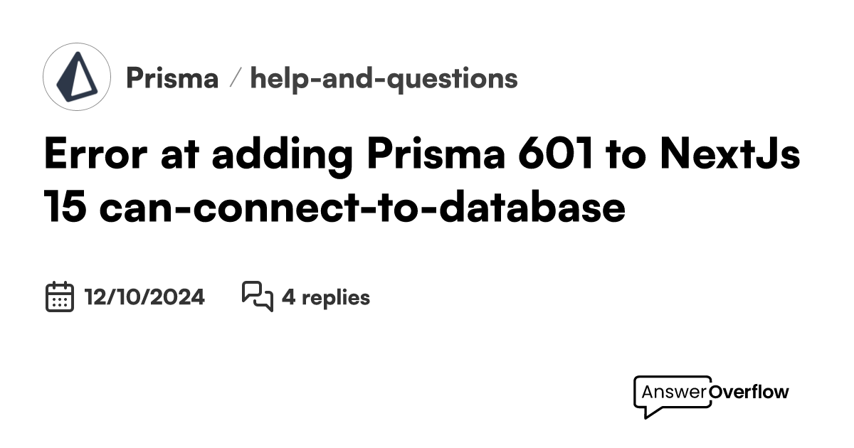 Error at adding Prisma 6.0.1 to NextJs 15: can-connect-to-database - Prisma
