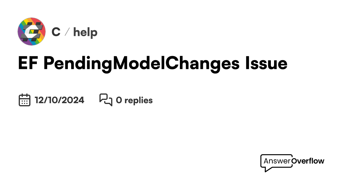 EF PendingModelChanges Issue - C#