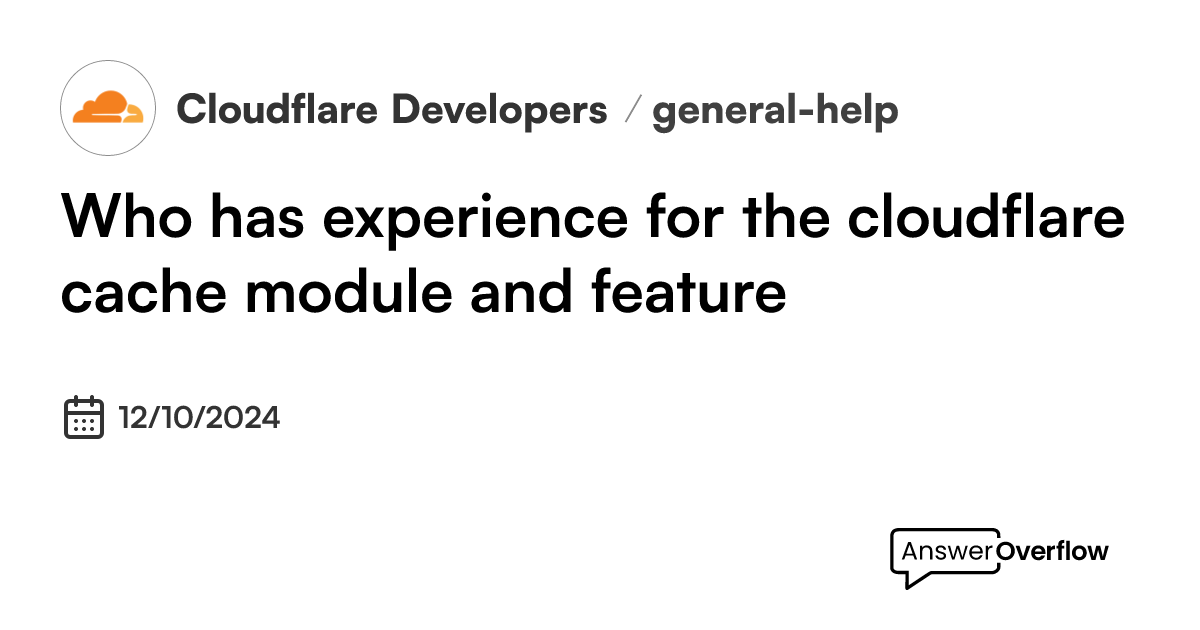 Who has experience for the cloudflare cache module and feature ...