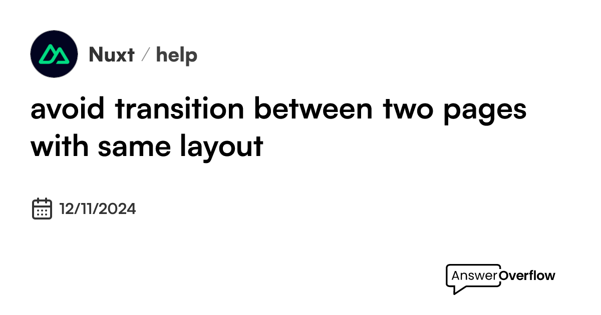 avoid transition between two pages with same layout - Nuxt