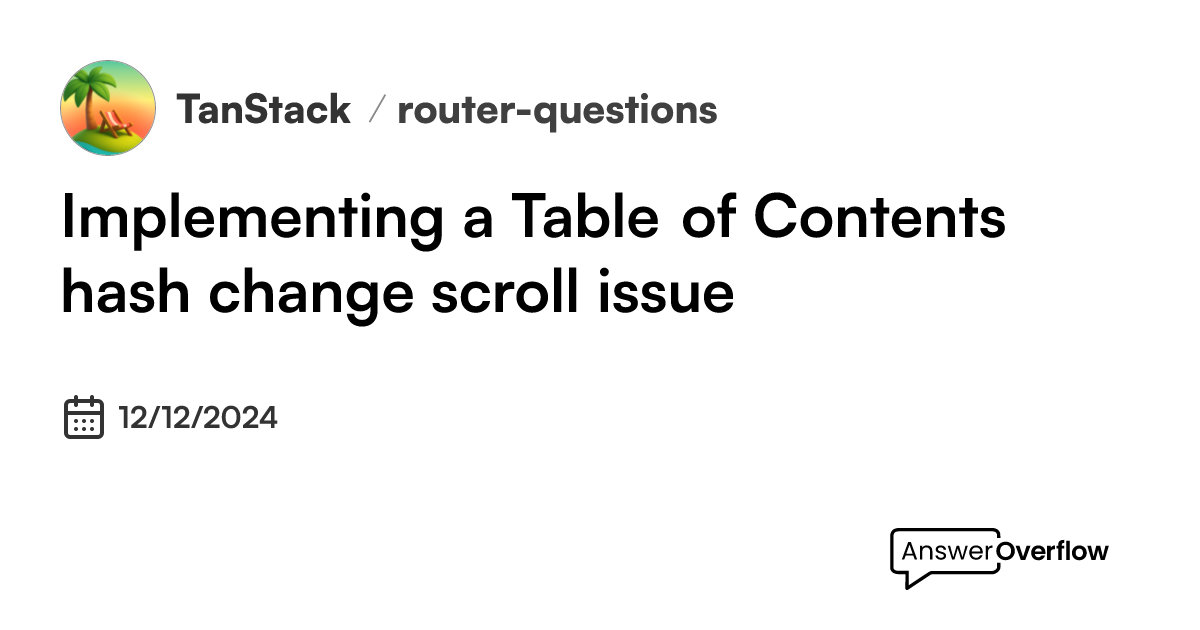 Implementing a Table of Contents (hash change scroll issue) - TanStack