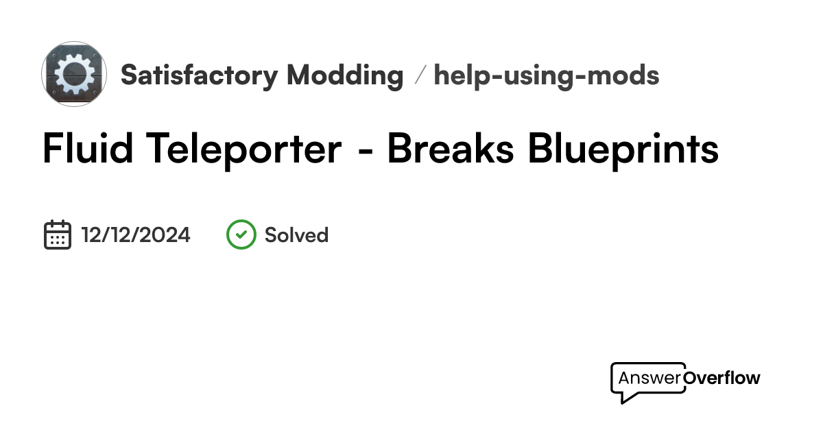 Fluid Teleporter - Breaks Blueprints - Satisfactory Modding