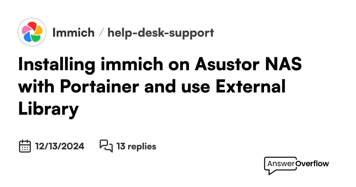 Installing immich on Asustor NAS with Portainer and use External Library - Immich