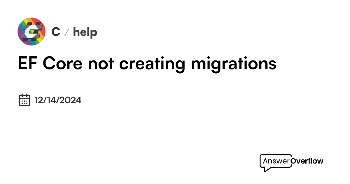 EF Core not creating migrations - C#
