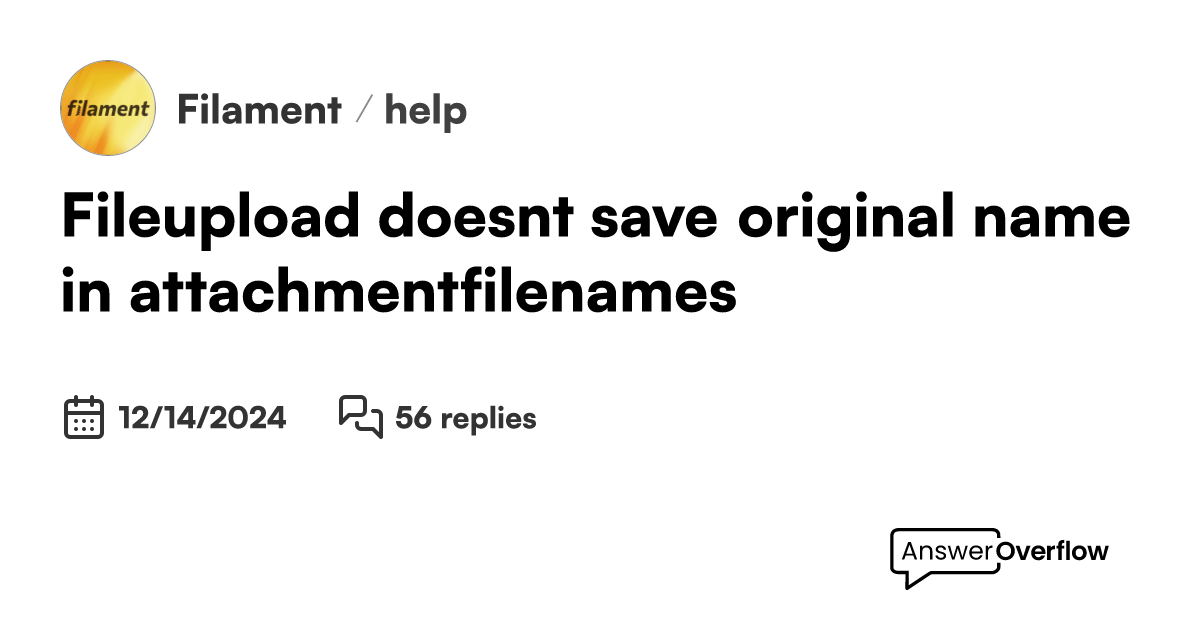 Fileupload doesnt save original name in attachment_file_names - Filament