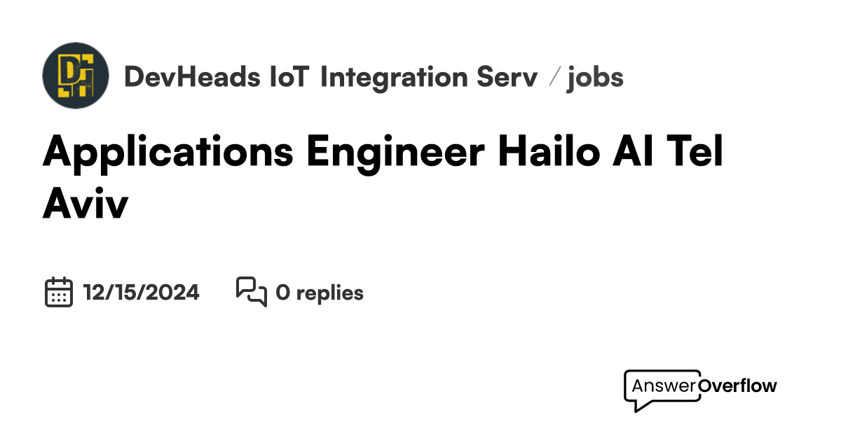 Applications Engineer – Hailo AI, Tel Aviv - DevHeads IoT Integration Server