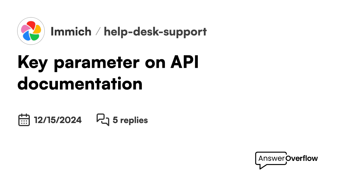 Key parameter on API documentation - Immich