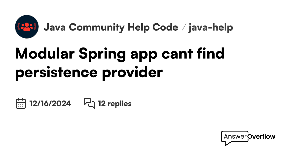 Modular Spring app can't find persistence provider - Java Community | Help. Code. Learn.