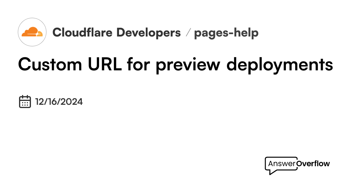 Custom URL for preview deployments - Cloudflare Developers