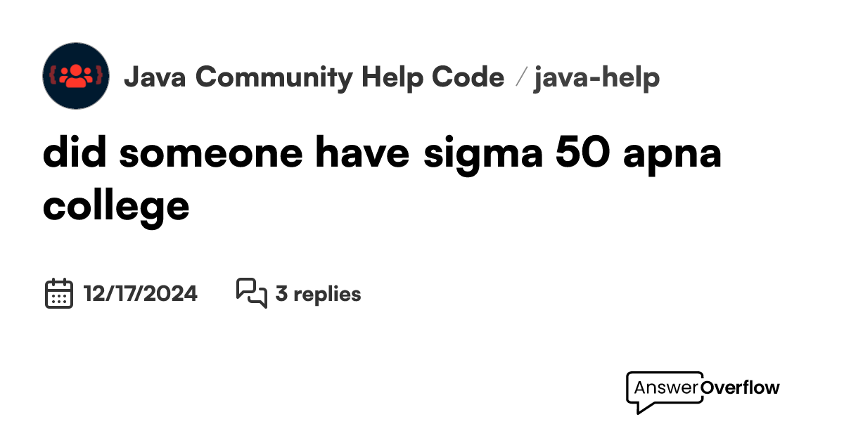 did someone have sigma 5.0 apna college ? - Java Community | Help. Code ...