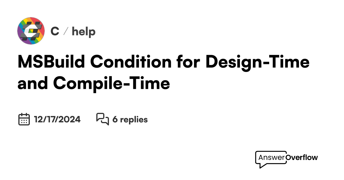 MSBuild Condition for Design-Time and Compile-Time - C#