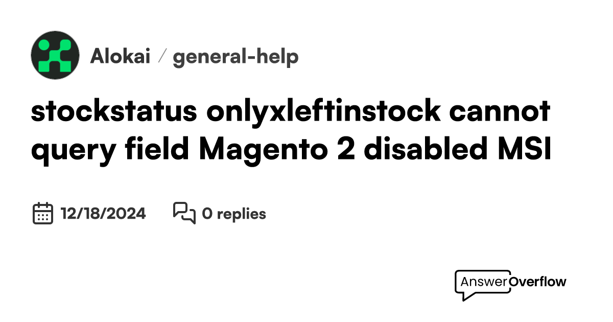 stock_status & only_x_left_in_stock cannot query field ( Magento 2 disabled MSI ) - Alokai