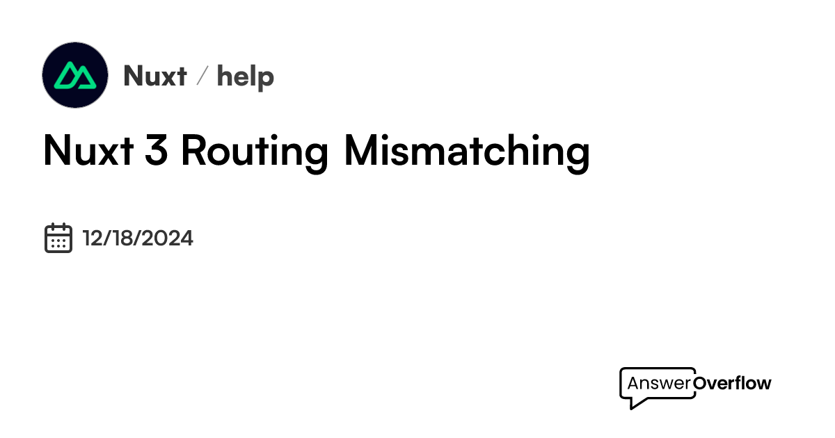 Nuxt 3 Routing Mismatching - Nuxt