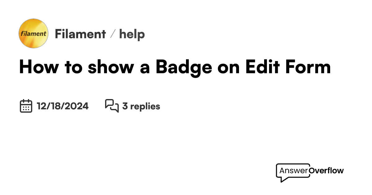 How to show a Badge on Edit Form - Filament