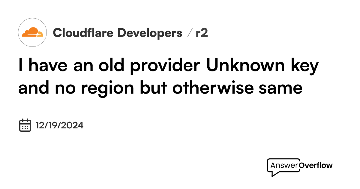 I have an old `provider = Unknown` key, and no region, but otherwise ...