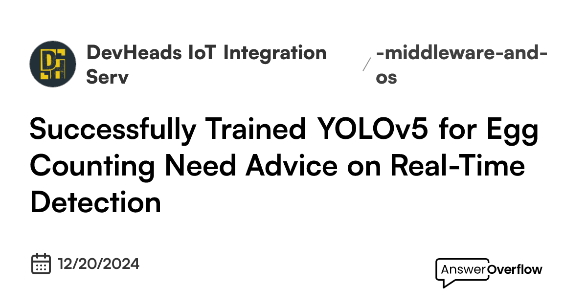 Successfully Trained YOLOv5 for Egg Counting: Need Advice on Real-Time Detection - DevHeads IoT ...