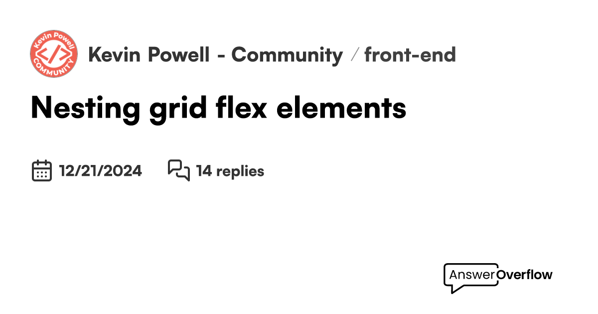 Nesting grid / flex elements - Kevin Powell - Community