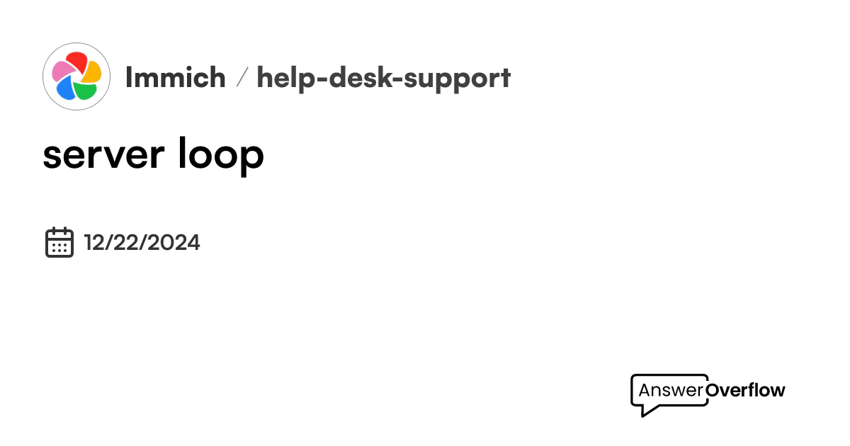 server loop - Immich