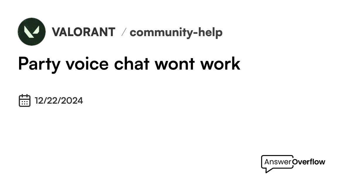 Party voice chat wont work - VALORANT