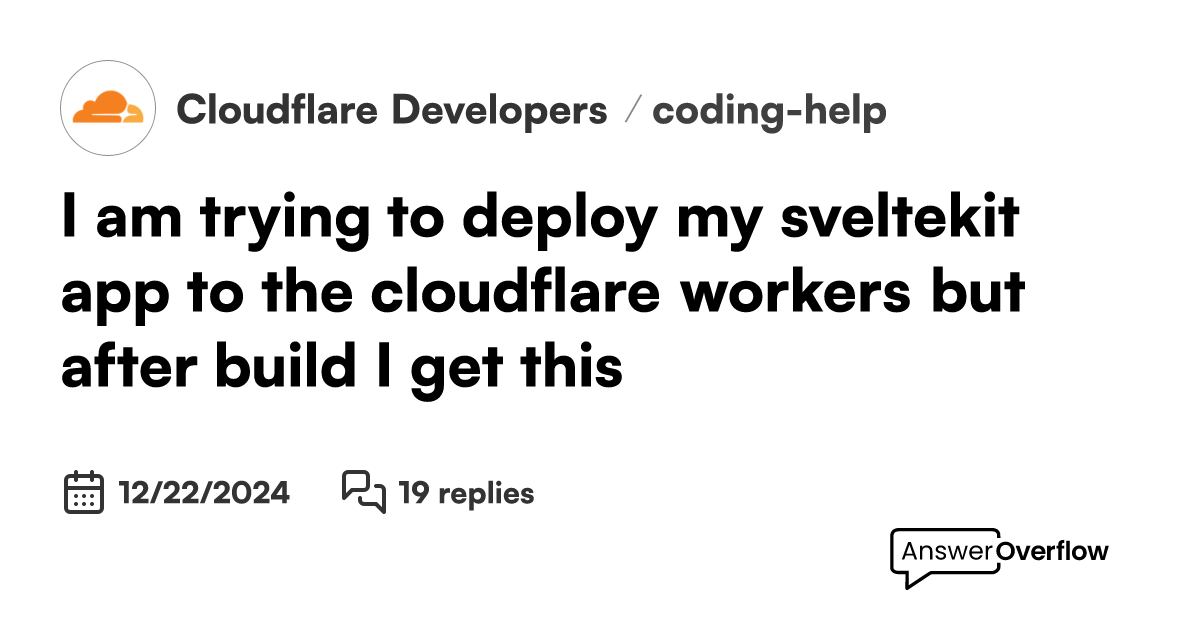 I Am Trying To Deploy My Sveltekit App To The Cloudflare Workers But