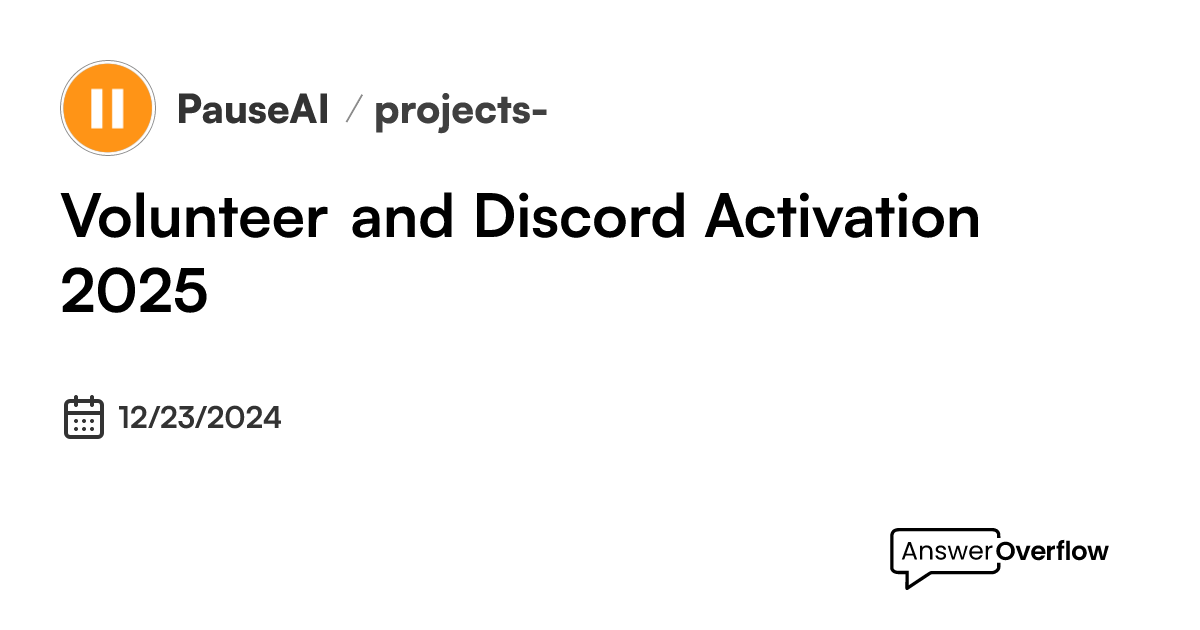 Volunteer and Discord Activation 2025 - PauseAI