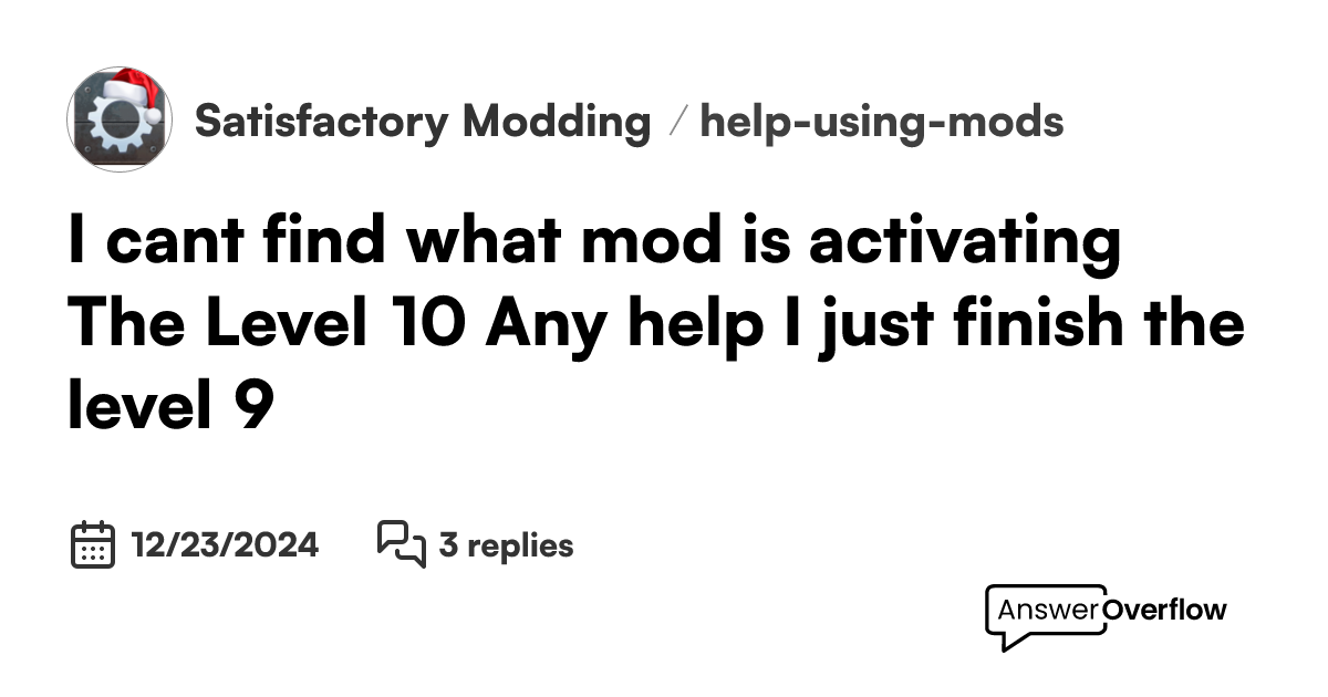 I can't find what mod is activating The Level 10. Any help?. I just finish the level 9 ...