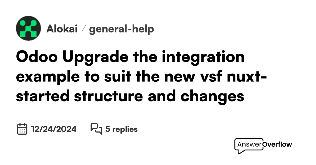 [Odoo] Upgrade the integration example to suit the new vsf `nuxt-started` structure and changes ...
