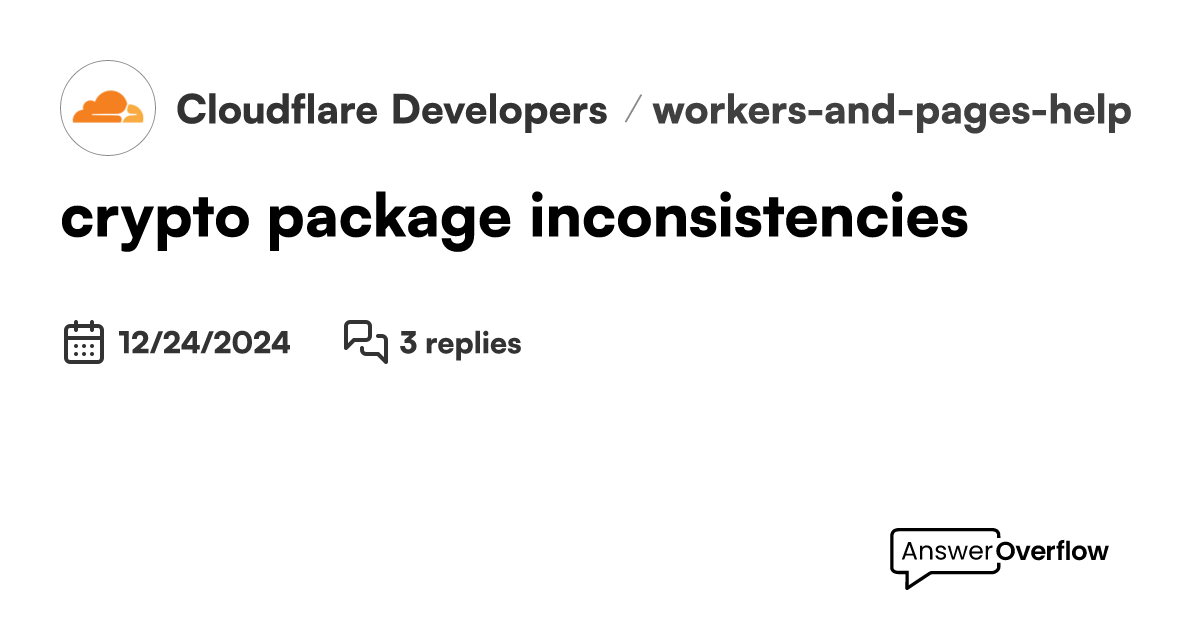 "crypto" package inconsistencies - Cloudflare Developers