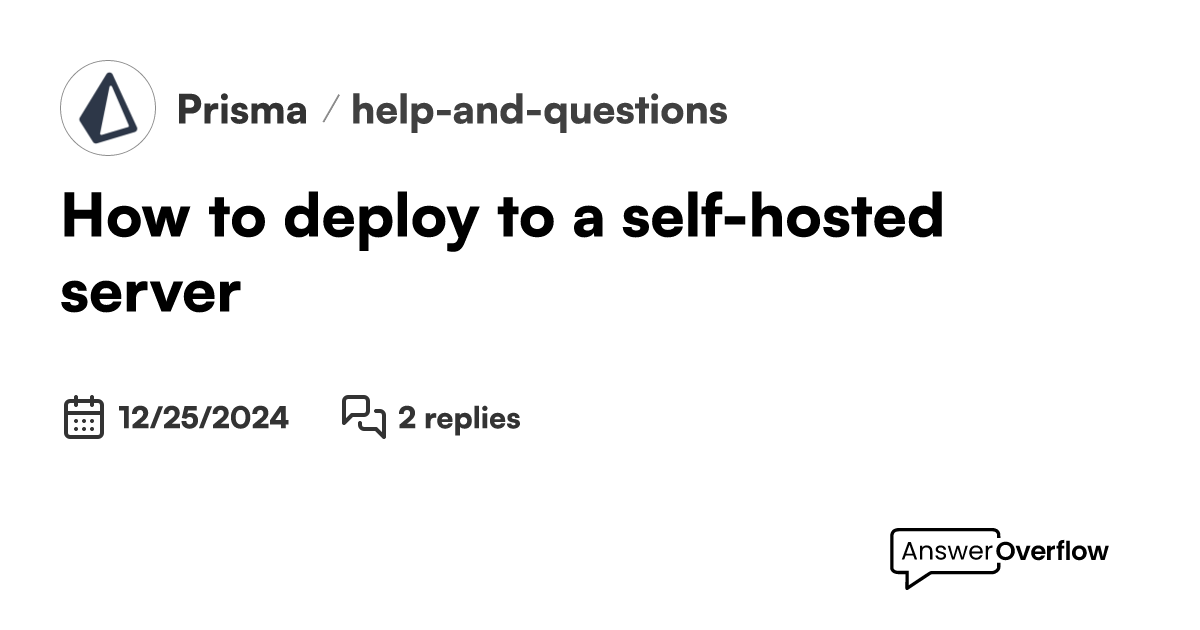 How To Deploy To A Self Hosted Server Prisma