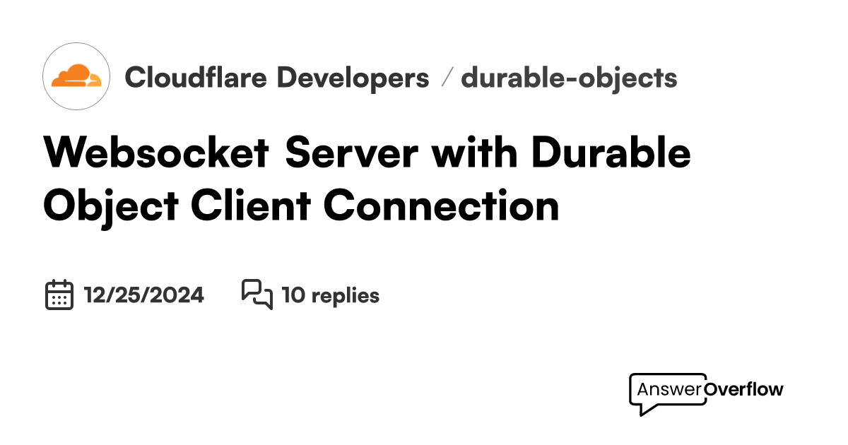 Websocket Server with Durable Object Client Connection - Cloudflare Developers