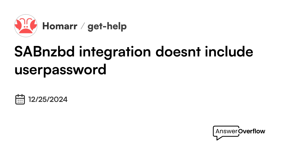 SABnzbd integration doesn't include user/password - Homarr
