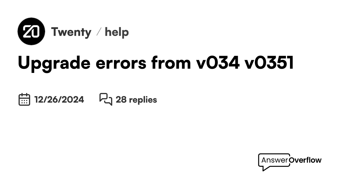 Upgrade errors from v0.34 v0.35.1 - Twenty