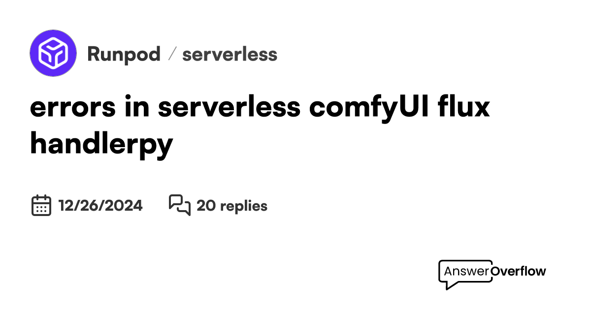 errors in serverless comfyUI flux handler.py - RunPod