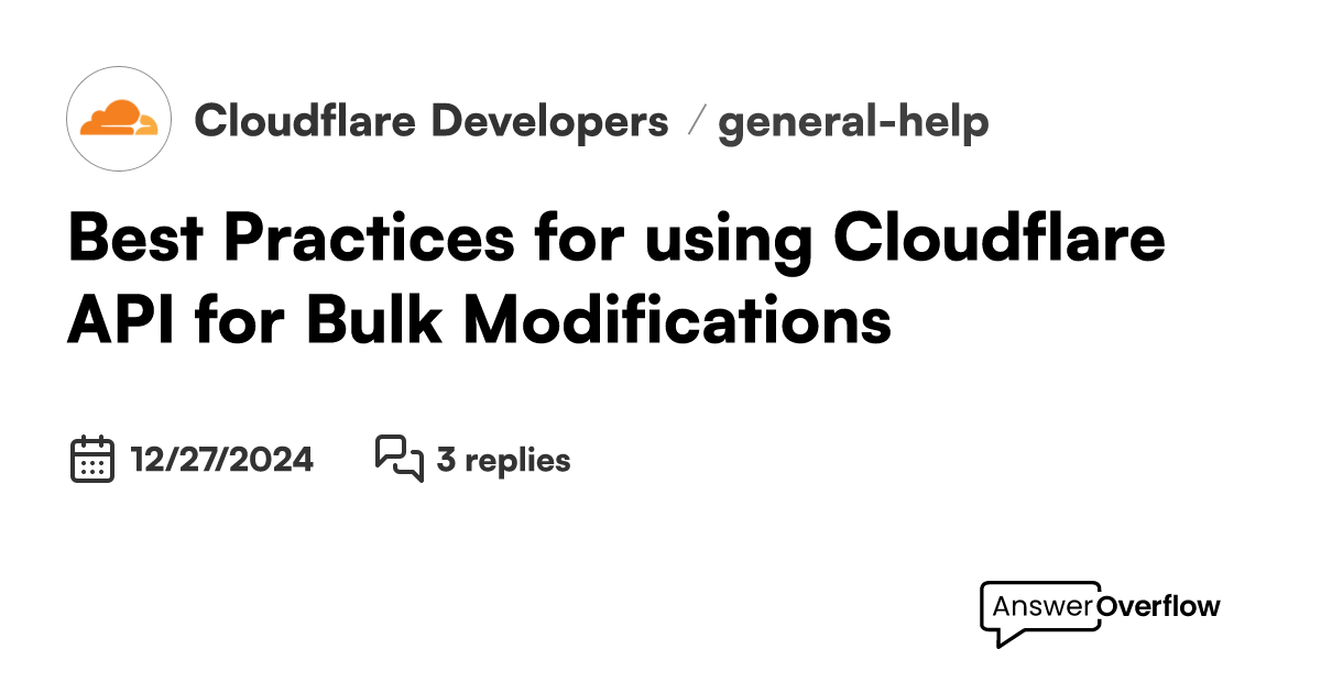 Best Practices for using Cloudflare API for Bulk Modifications - Cloudflare Developers