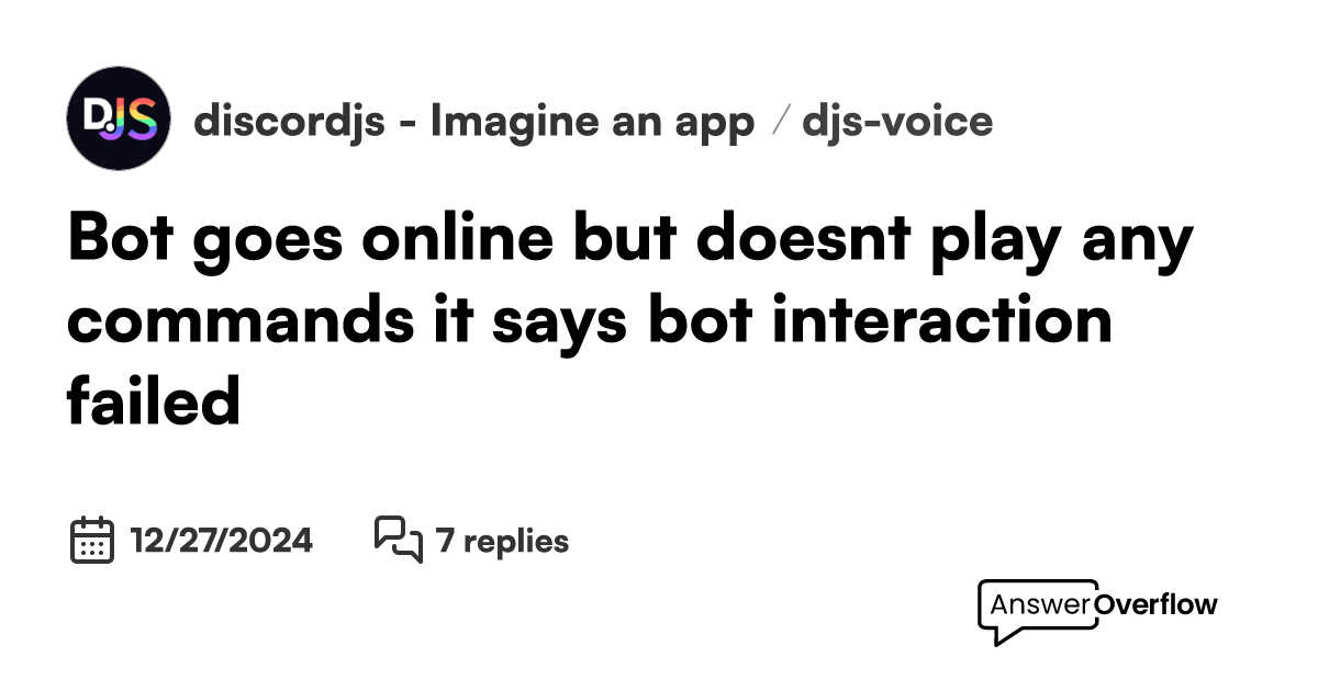 Bot goes online but doesn't play any commands it says (bot interaction failed) - discord.js ...