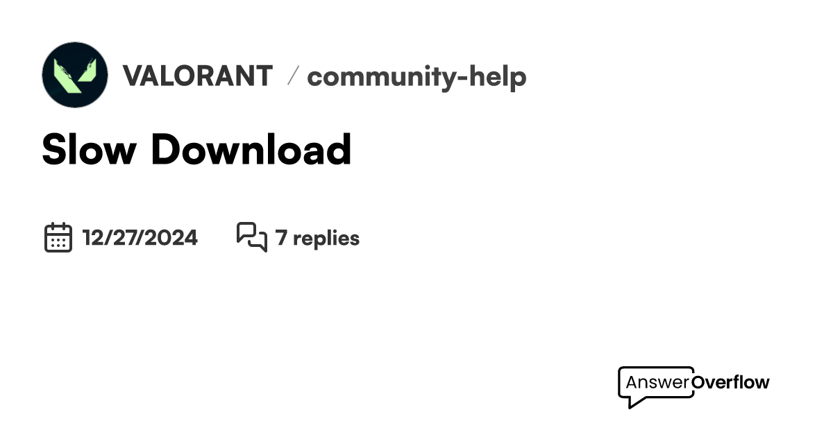 Slow Download - VALORANT