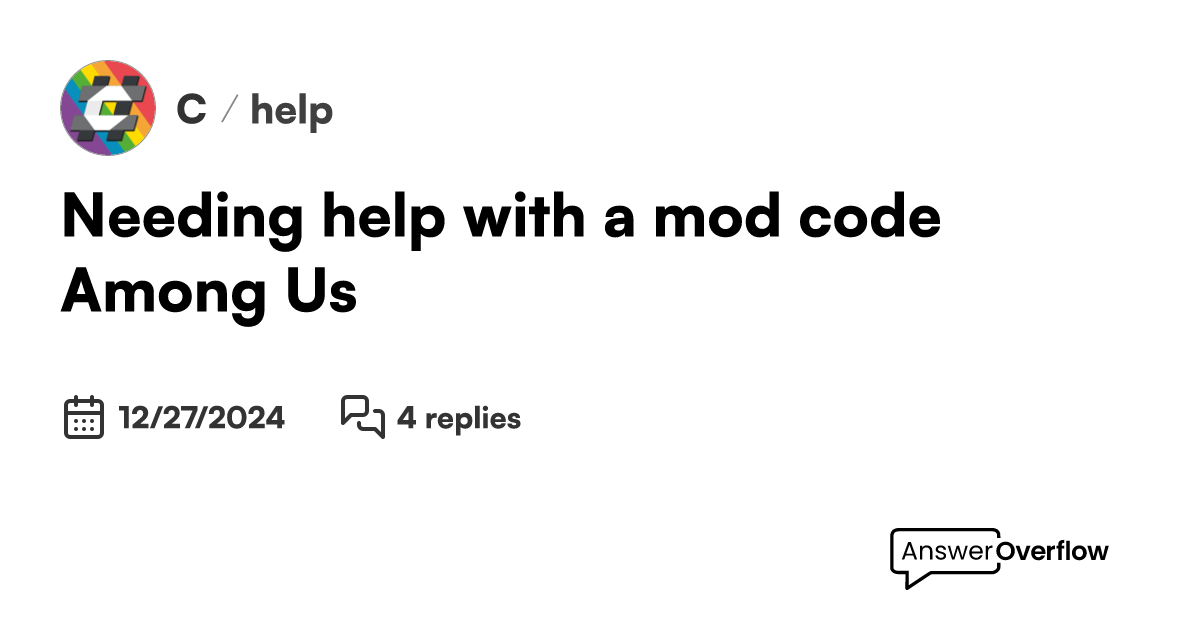 Needing help with a mod code (Among Us) - C#