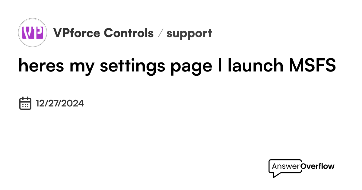 here's my settings page. I launch MSFS - VPforce Controls