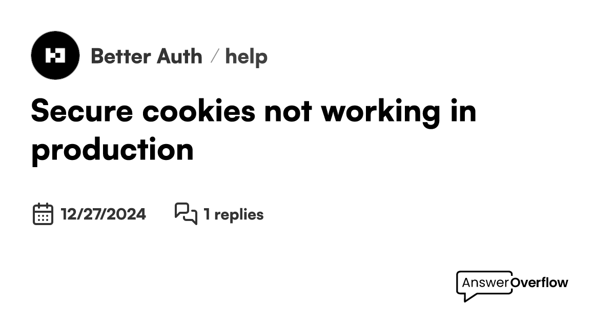 Secure cookies not working in production - Better Auth