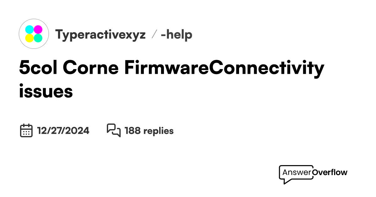 5col Corne Firmware/Connectivity issues - Typeractive.xyz