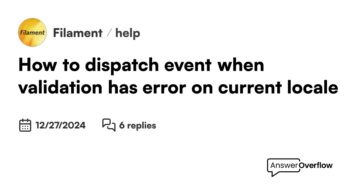 How to dispatch event when validation has error on current locale? - Filament