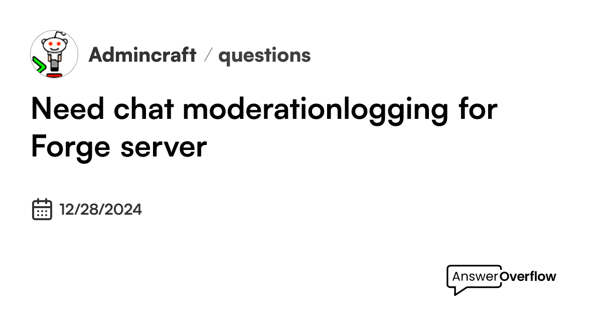 Need chat moderation/logging for Forge server - Admincraft