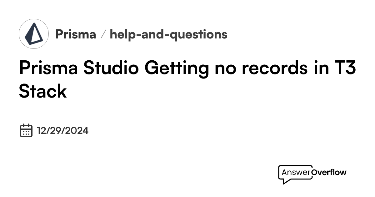 Prisma Studio Getting no records in T3 Stack - Prisma