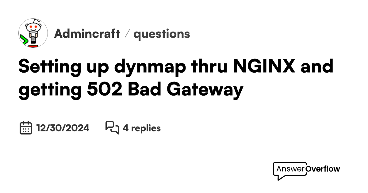 Setting up dynmap thru NGINX and getting 502 Bad Gateway - Admincraft