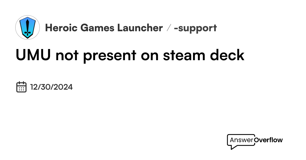 UMU not present on steam deck - Heroic Games Launcher