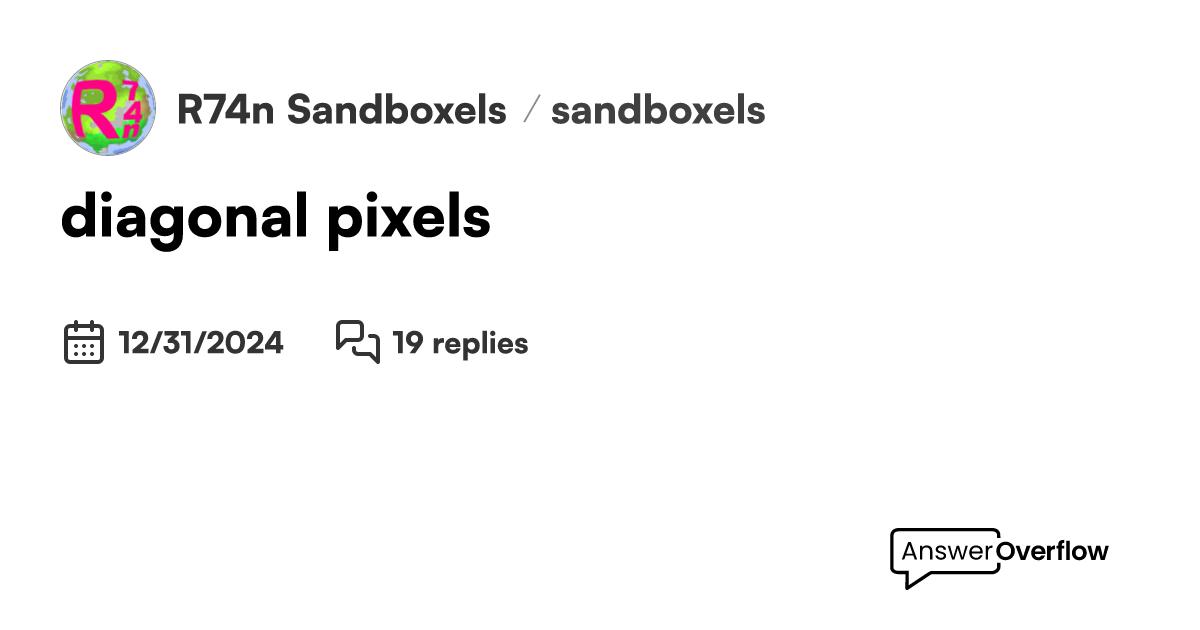diagonal pixels - 🚨 R74n / Sandboxels